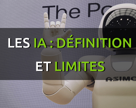 Les IA : définitions et limites de l’intelligence artificielle - ITJustGood