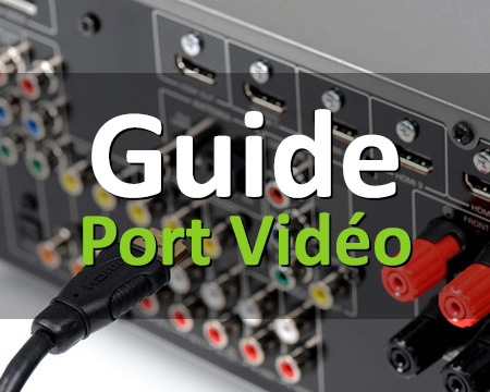 Guide sur les différents ports vidéo - ITJustGood